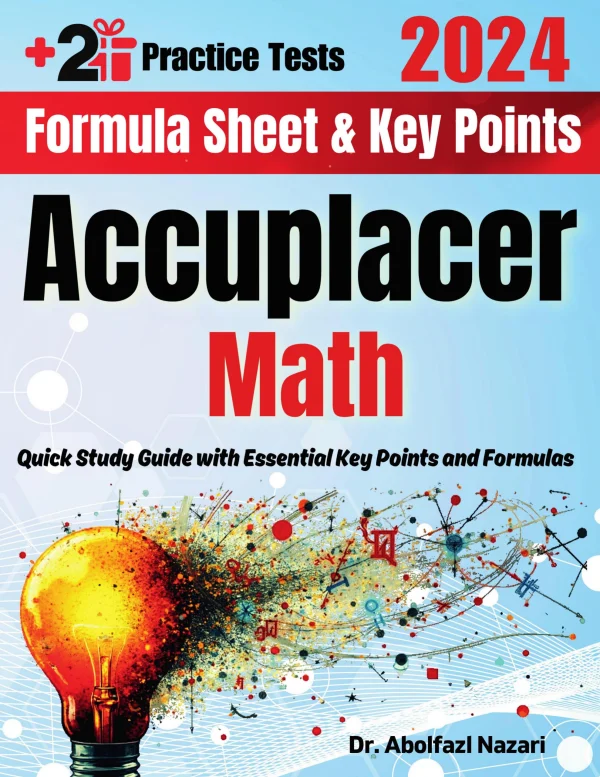 Accuplacer Math Formula Sheet and Key Points: Quick Study Guide and ...