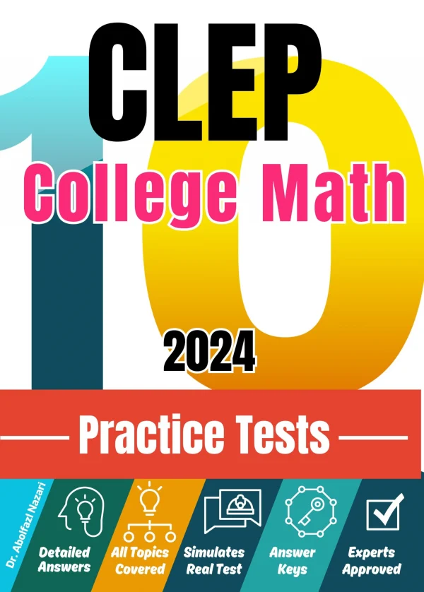 CLEP College Math 10 Practice Tests: Realistic Full-Length Test and ...