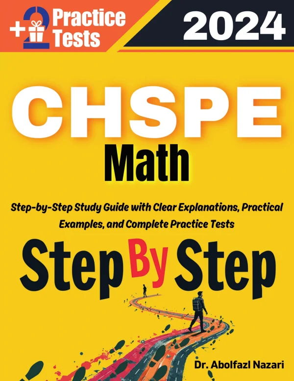 Step by Step Study Guide for CHSPE Math: 300 Steps to Learn All Topics ...